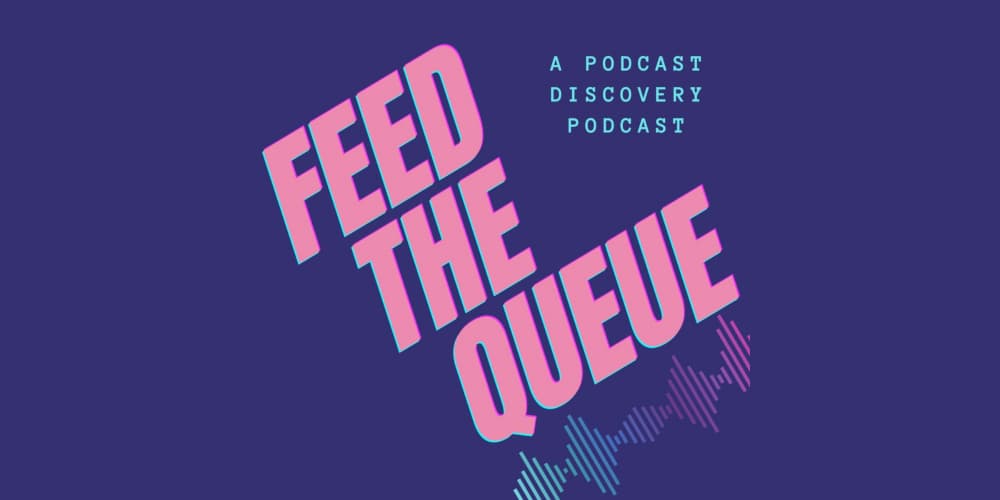 Tink Media takes over production of Feed the Queue podcast ...