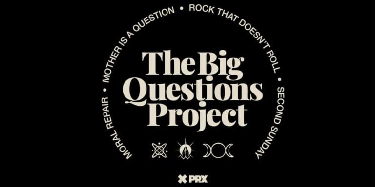 PRX Big Questions Project podcasts launch new seasons - PodcastingToday