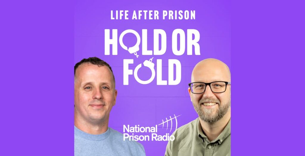 Prison Radio Association launches new podcast series Hold or Fold ...