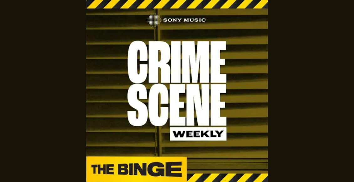 Sony Music’s The Binge launches weekly Crime Scene true crime podcast ...